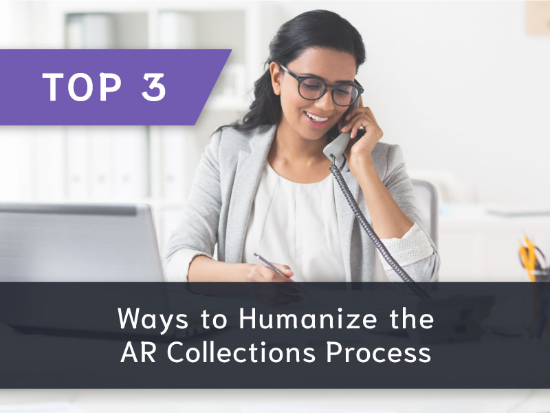 Gappify | The Top 3 Ways to Humanize the A/R Collections Process