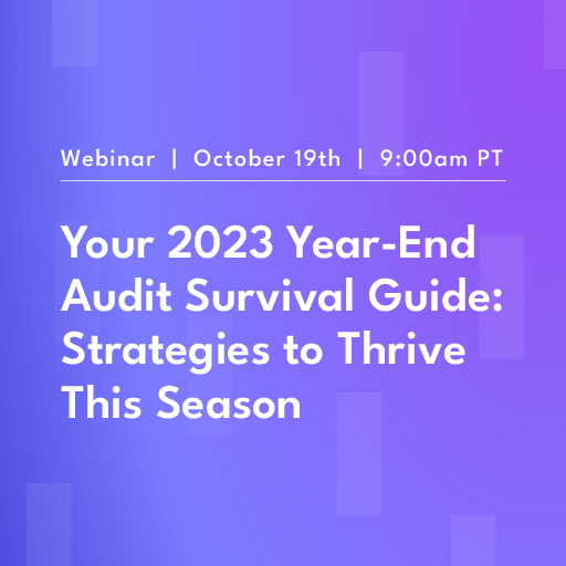 Gappify Webinar - Your 2023 Year-End Audit Survival Guide